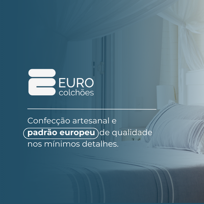 Euro Colchões - Tecnologia e Conforto | Euro Colchões - Tecnologia e ...