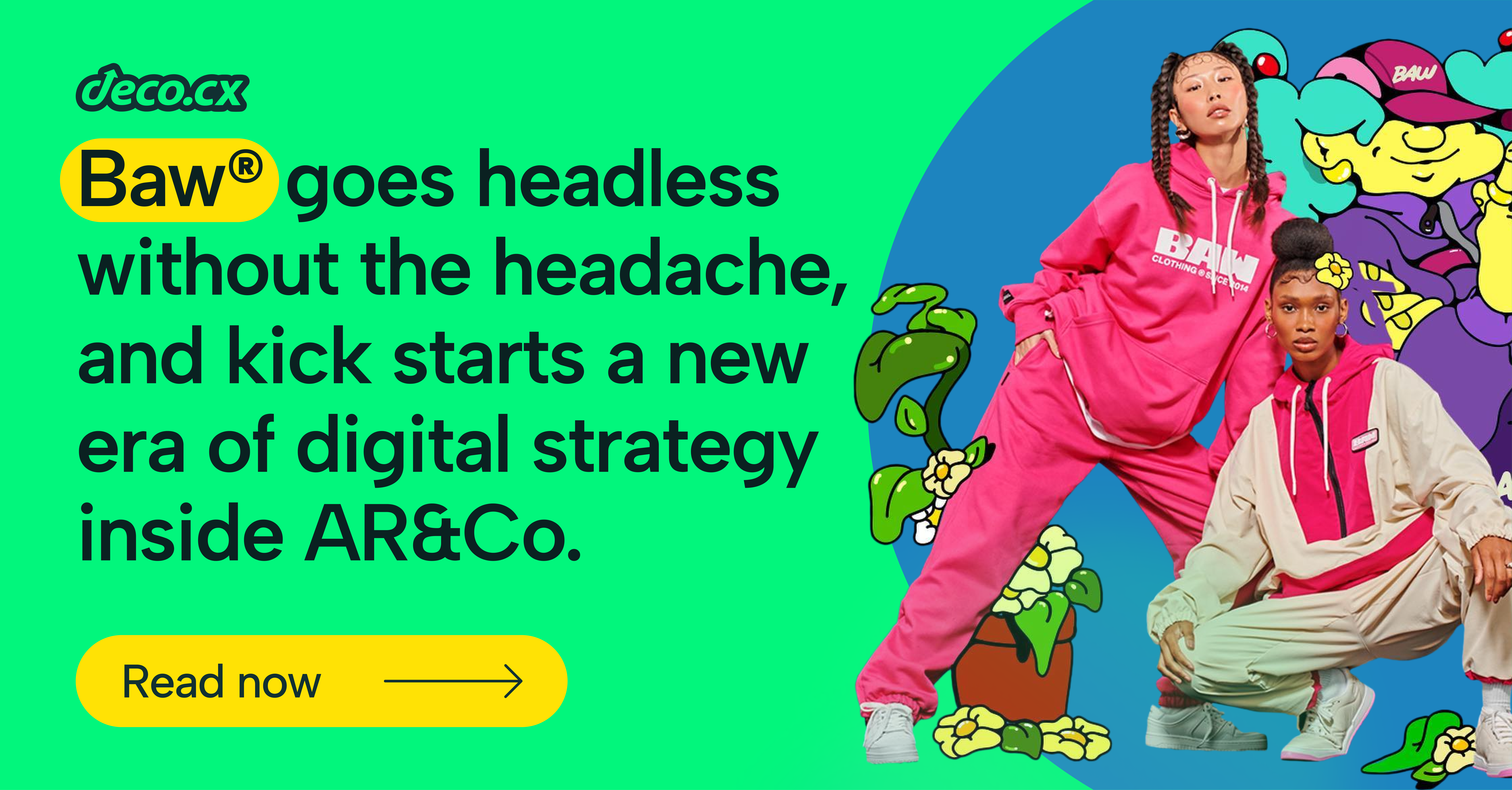 AR&Co kickstarts digital transformation: Baw goes headless with deco.cx